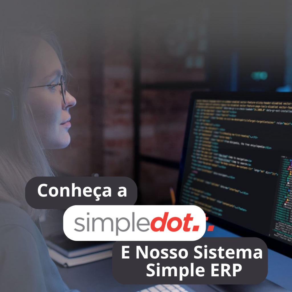 Conheça a SimpleDot e nosso sistema Simple ERP